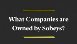 What Companies are Owned by Sobeys? - CompaniesOwnedBy